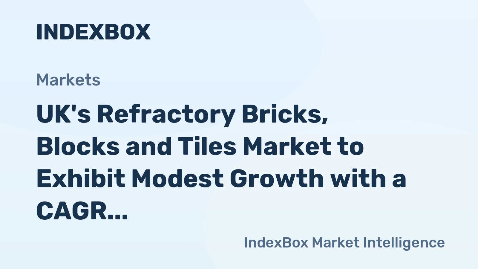 UK's Refractory Bricks, Blocks and Tiles Market to Exhibit Modest Growth with a CAGR of +2.1% from 2024-2035