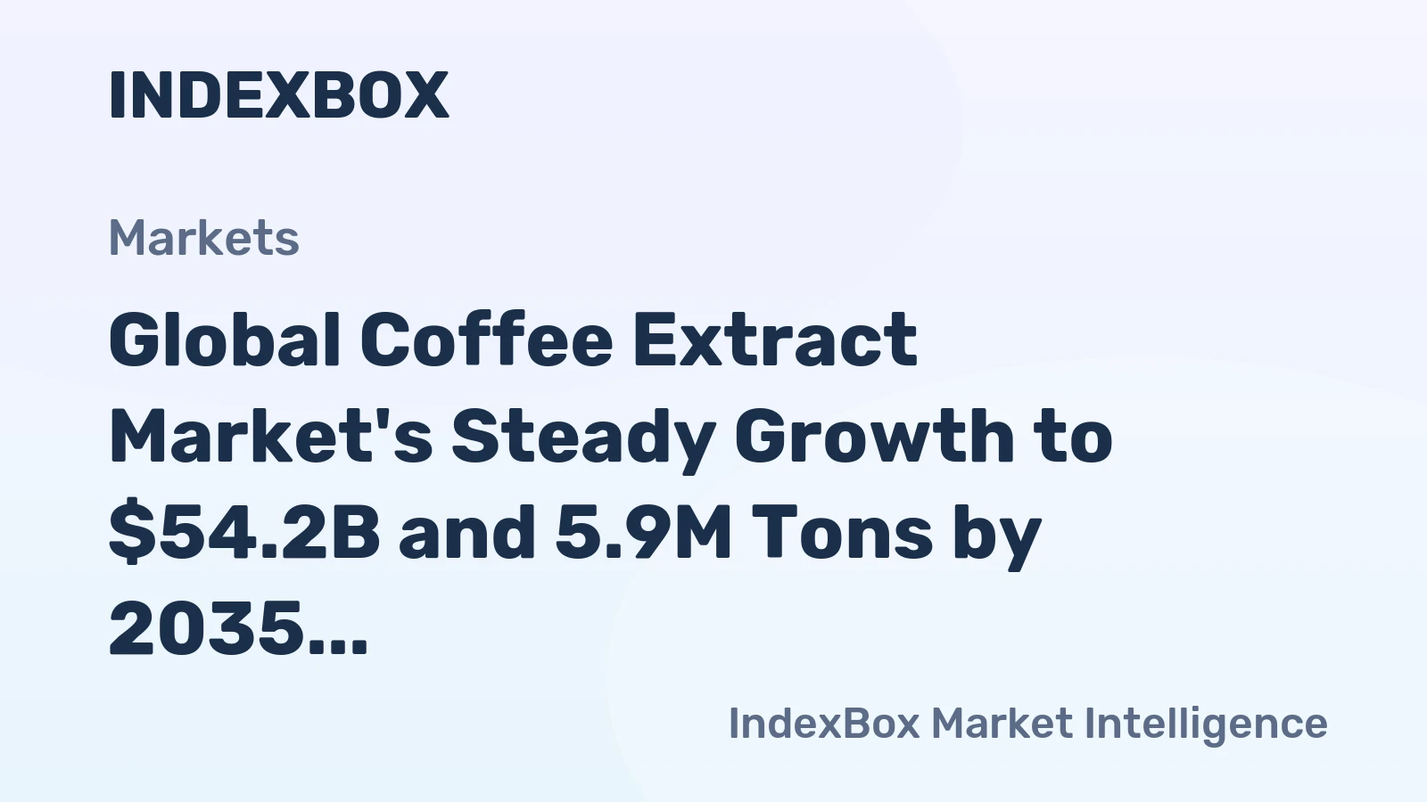 Global Coffee Extract Market's Steady Growth to $54.2B and 5.9M Tons by 2035