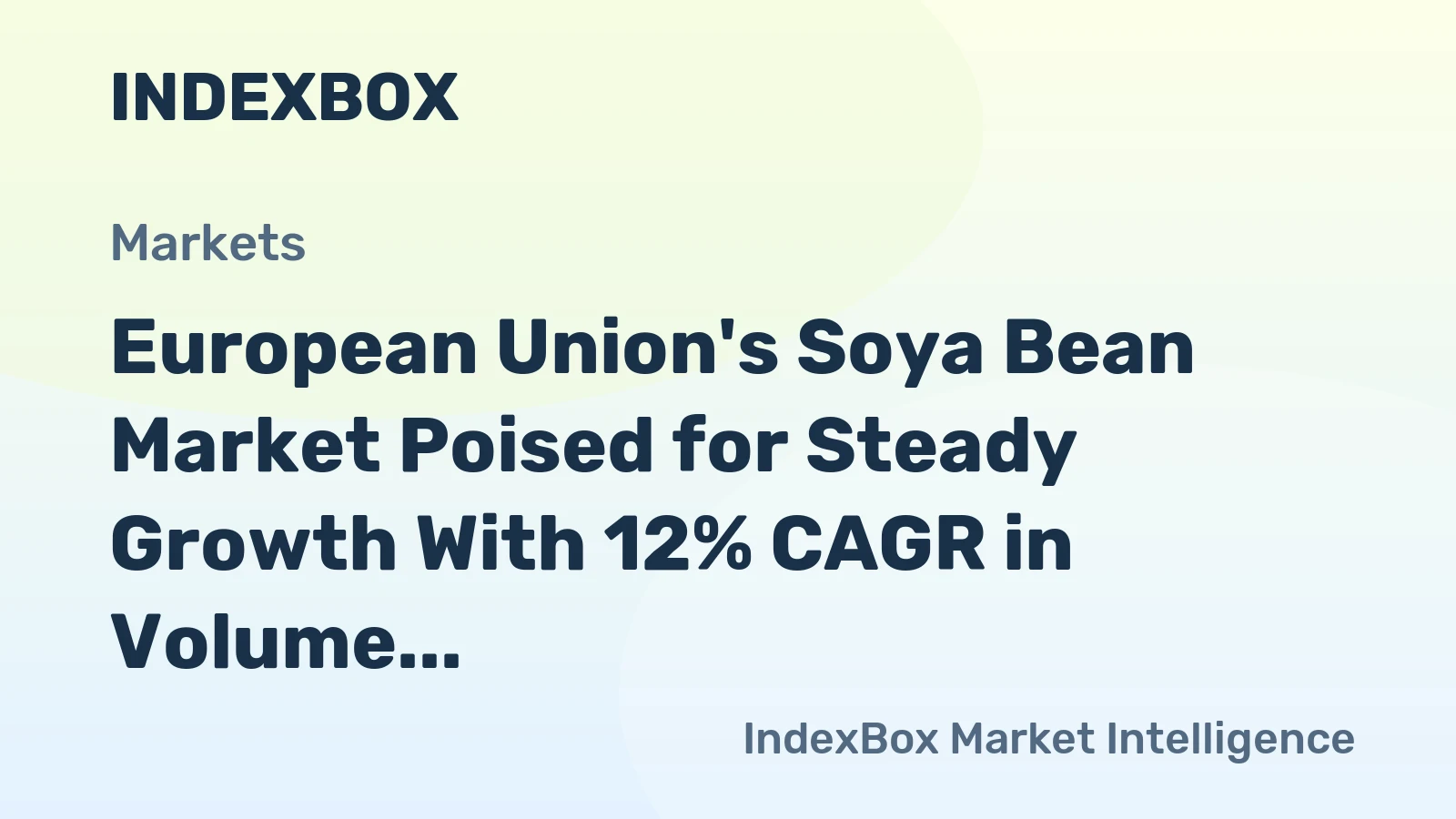 European Union's Soya Bean Market Poised for Steady Growth With 12% CAGR in Volume Through 2035
