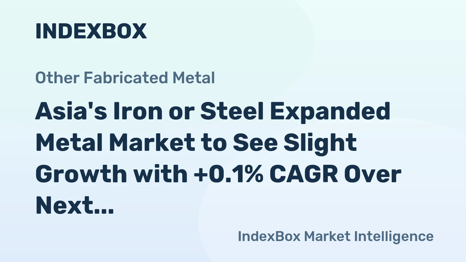Asia's Iron or Steel Expanded Metal Market to See Slight Growth with +0.1% CAGR Over Next Decade