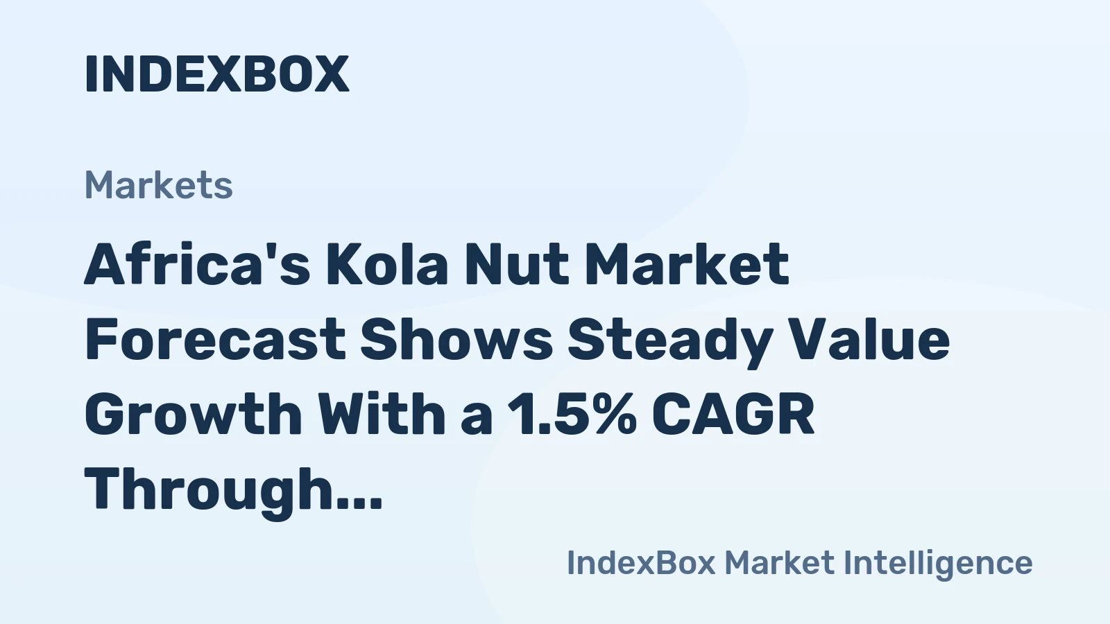 Africa's Kola Nut Market Forecast Shows Steady Value Growth With a 1.5% CAGR Through 2035