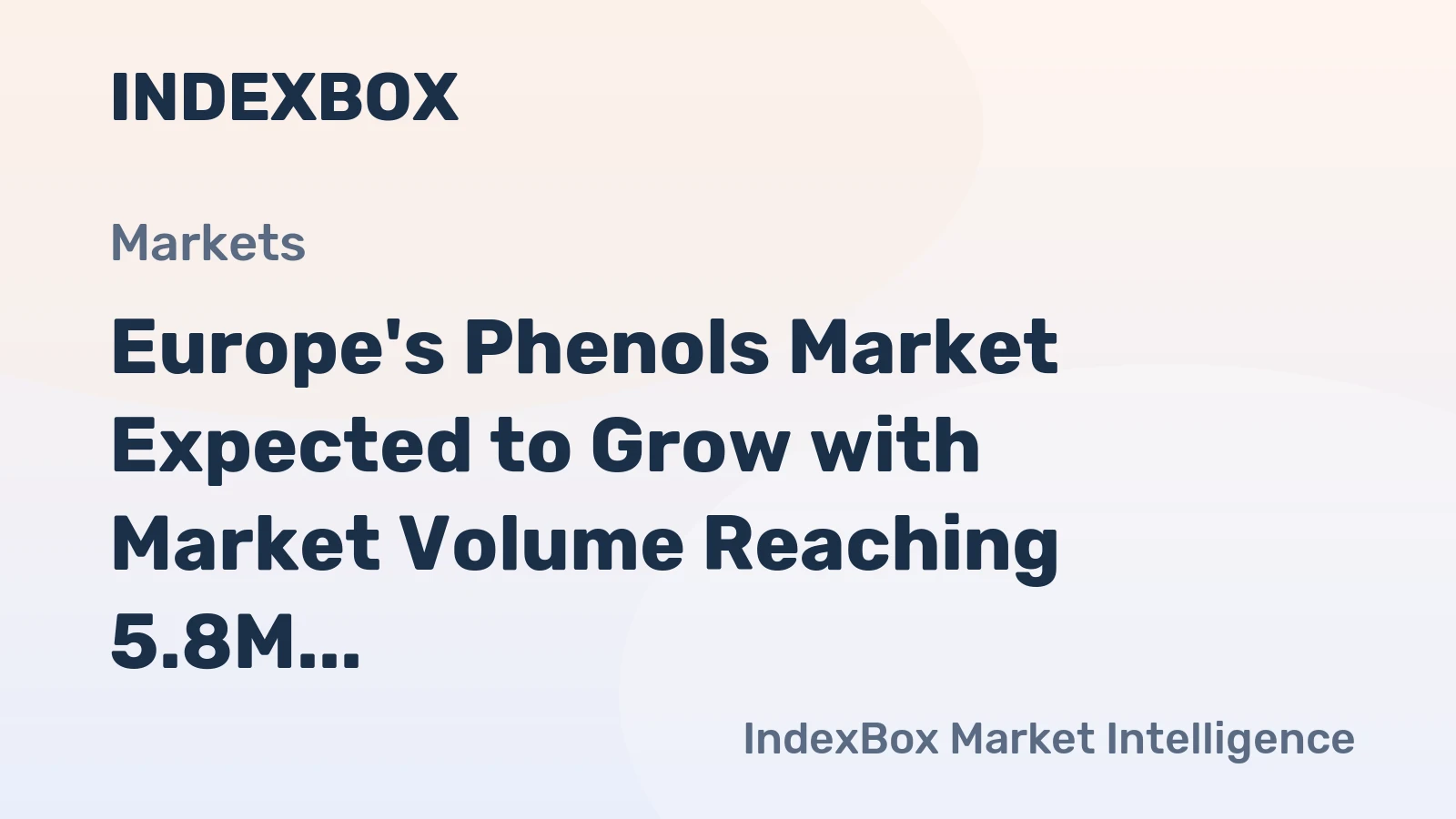 Europe's Phenols Market Expected to Grow with Market Volume Reaching 5.8M Tons and Market Value at $19.9B by 2035