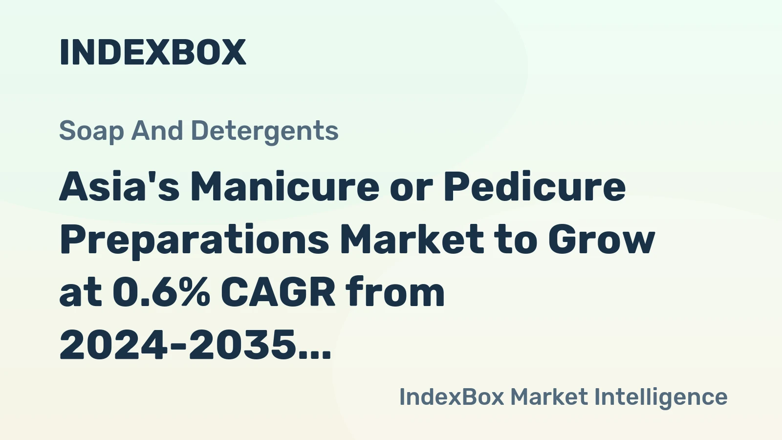 Asia's Manicure or Pedicure Preparations Market to Grow at 0.6% CAGR from 2024-2035, Reaching $2.2B