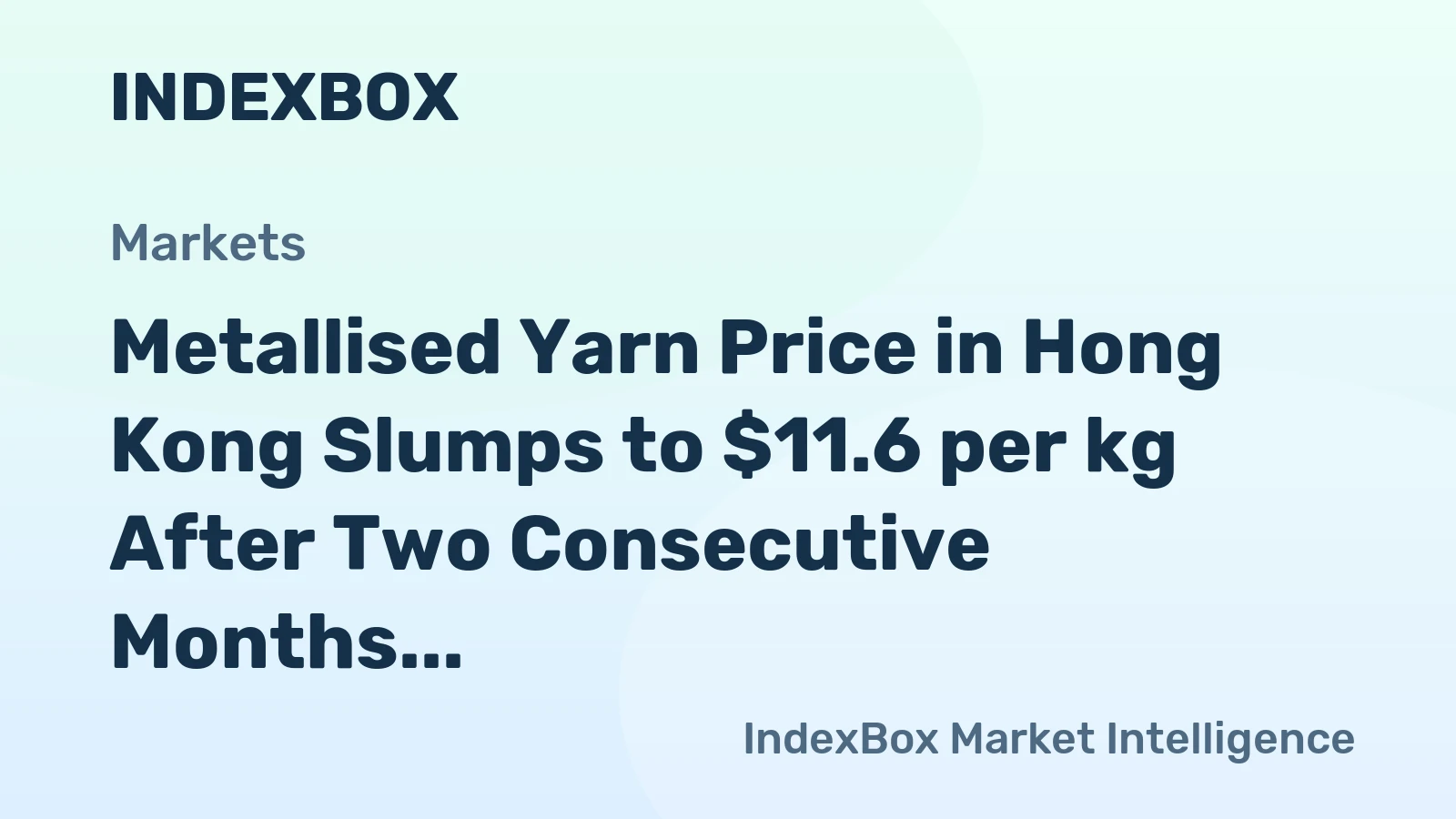 Metallised Yarn Price in Hong Kong Slumps to $11.6 per kg After Two Consecutive Months of Contraction