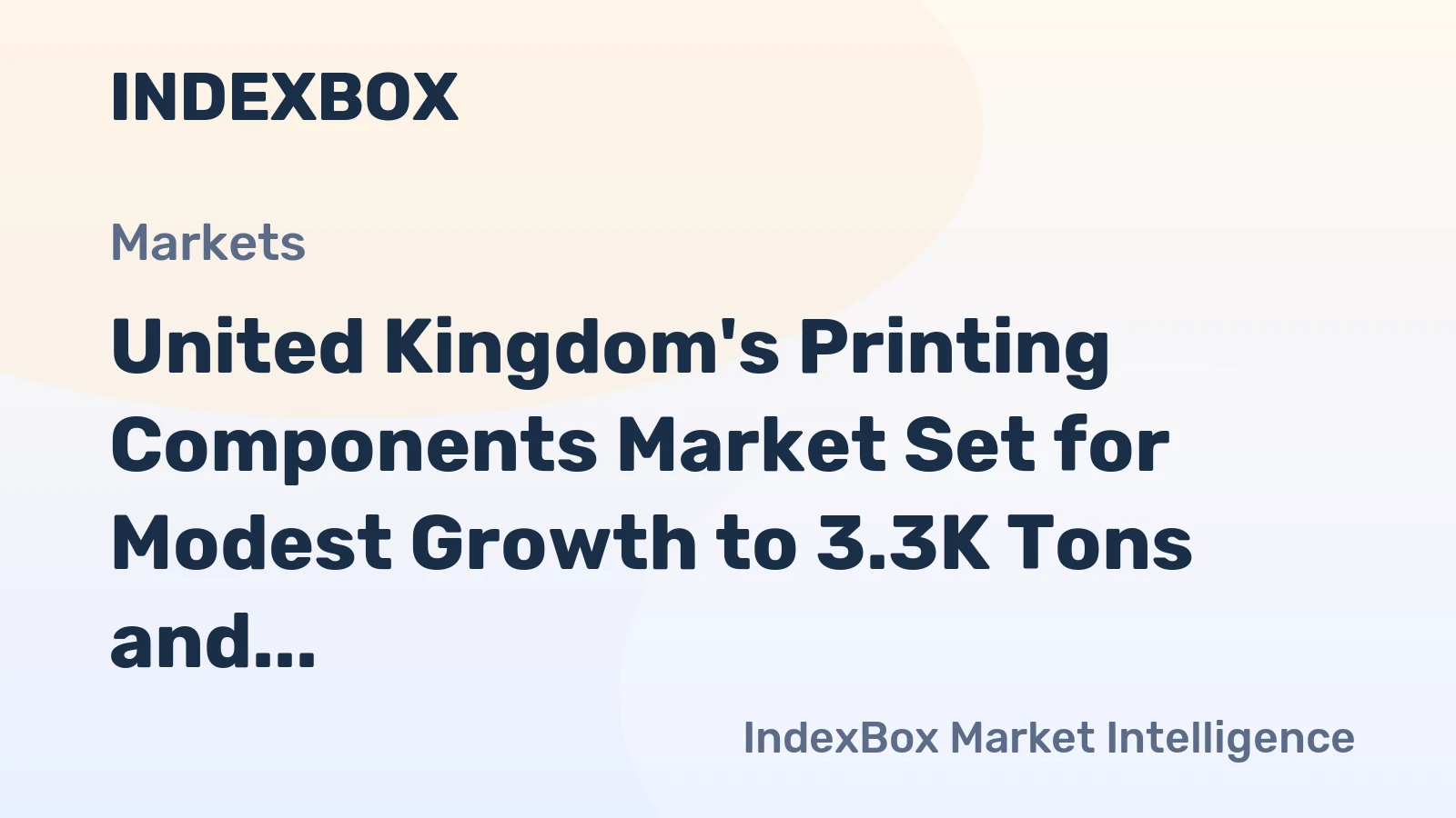 United Kingdom's Printing Components Market Set for Modest Growth to 3.3K Tons and $56M