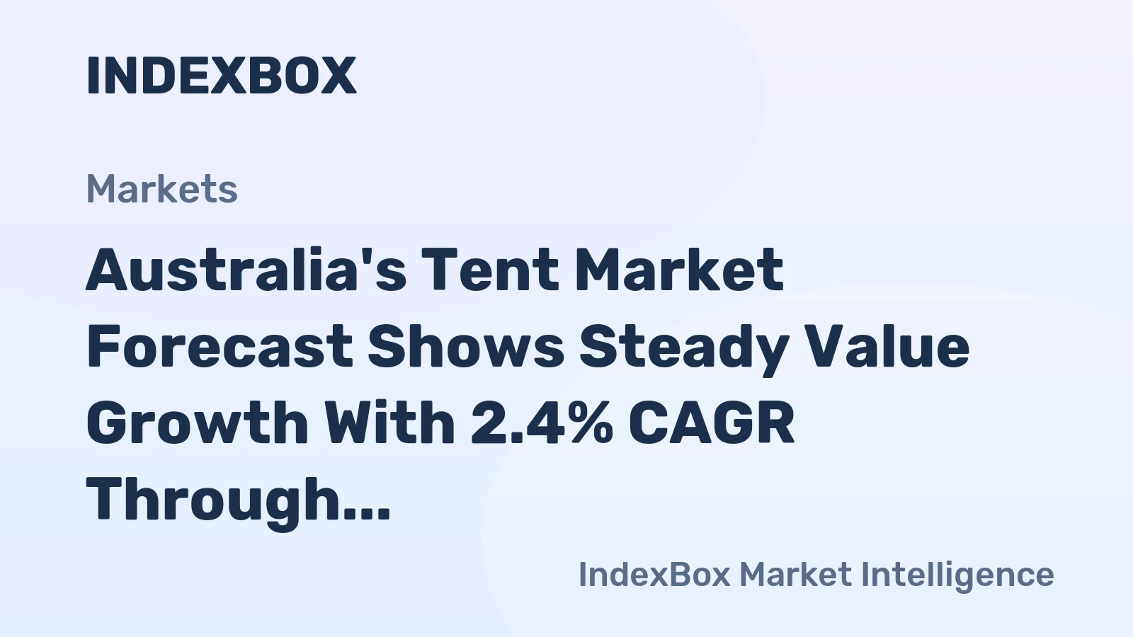 Australia's Tent Market Forecast Shows Steady Value Growth With 2.4% CAGR Through 2035