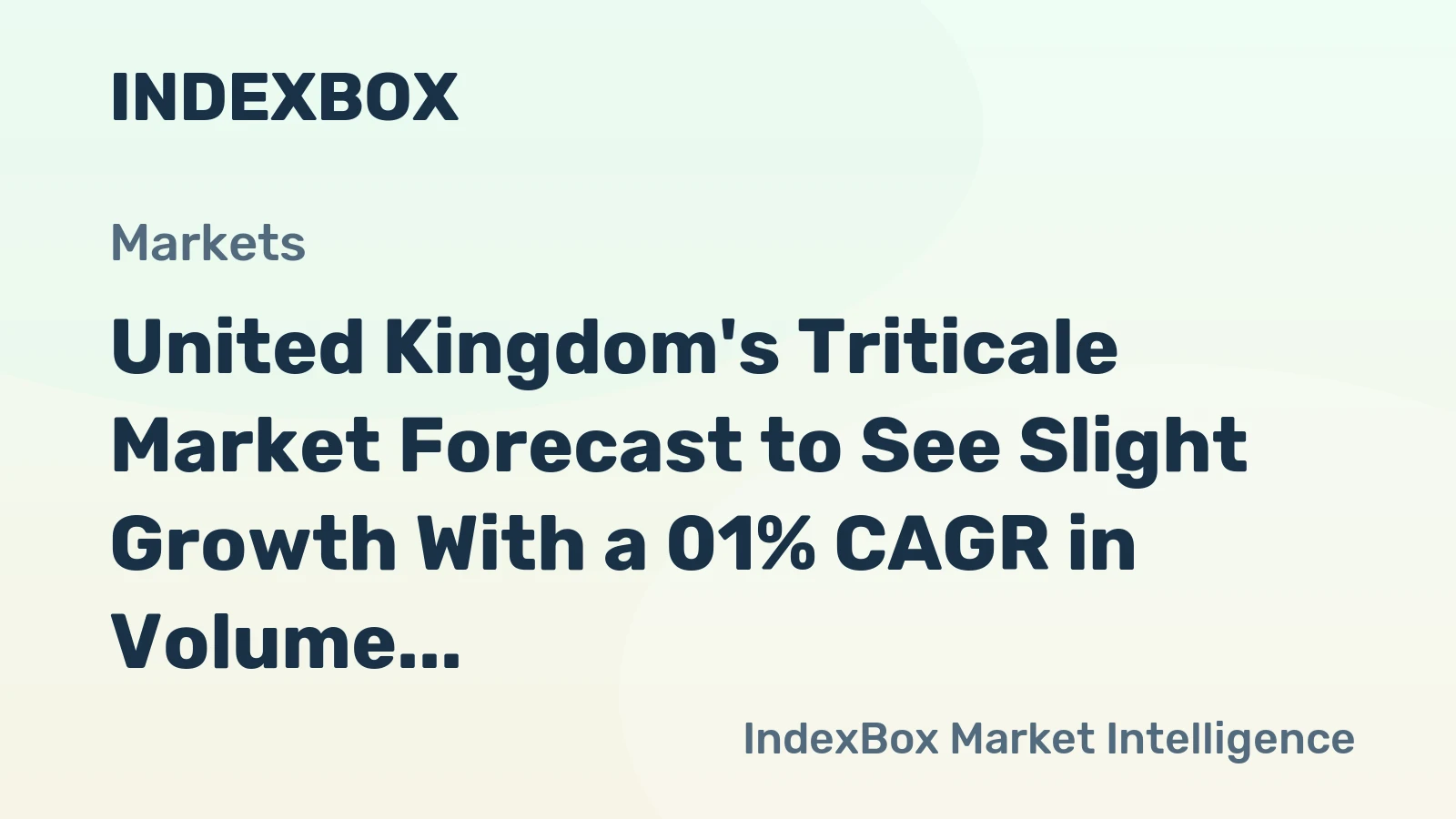 United Kingdom's Triticale Market Forecast to See Slight Growth With a 01% CAGR in Volume