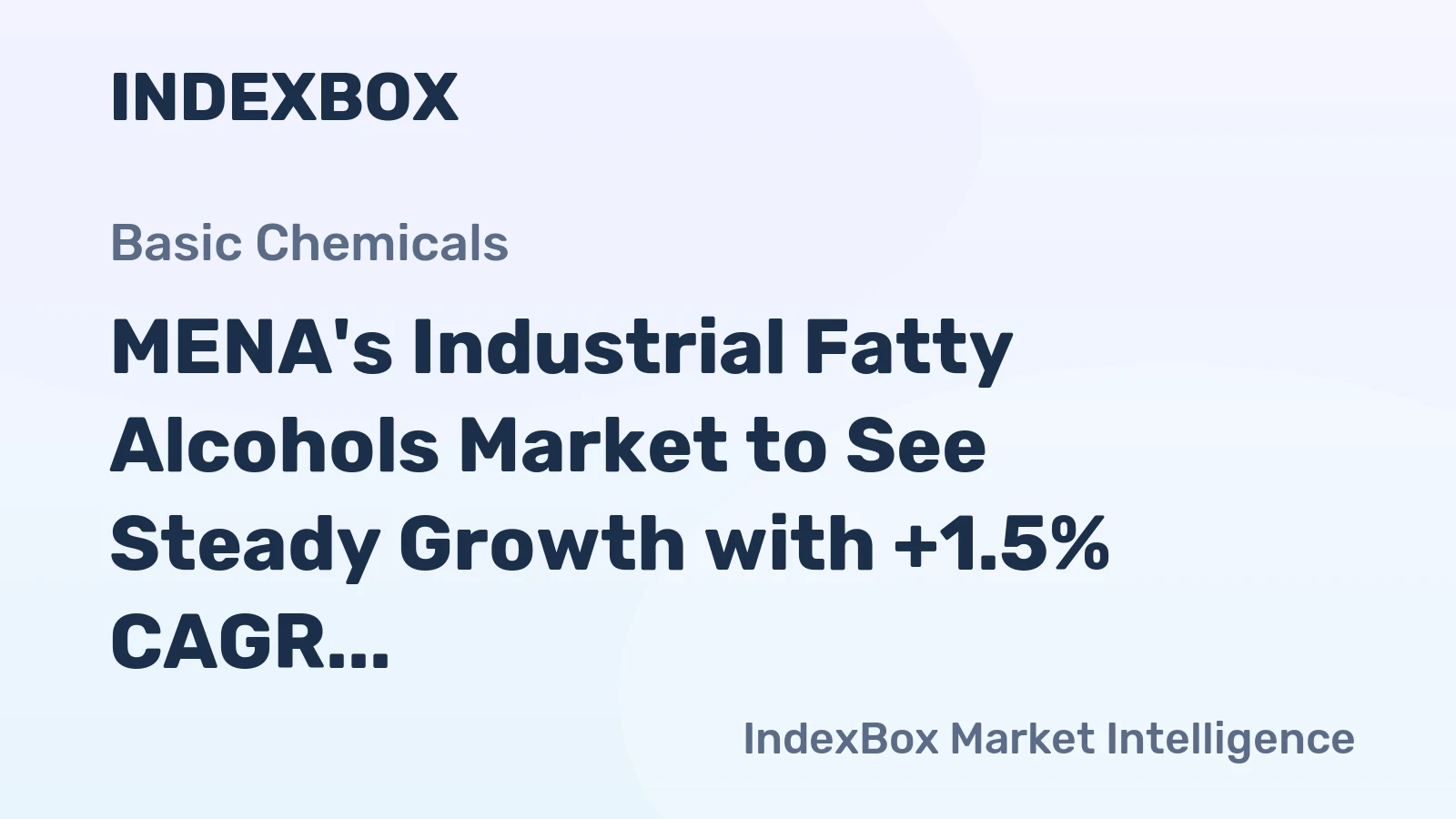 MENA's Industrial Fatty Alcohols Market to See Steady Growth with +1.5% CAGR Through 2035