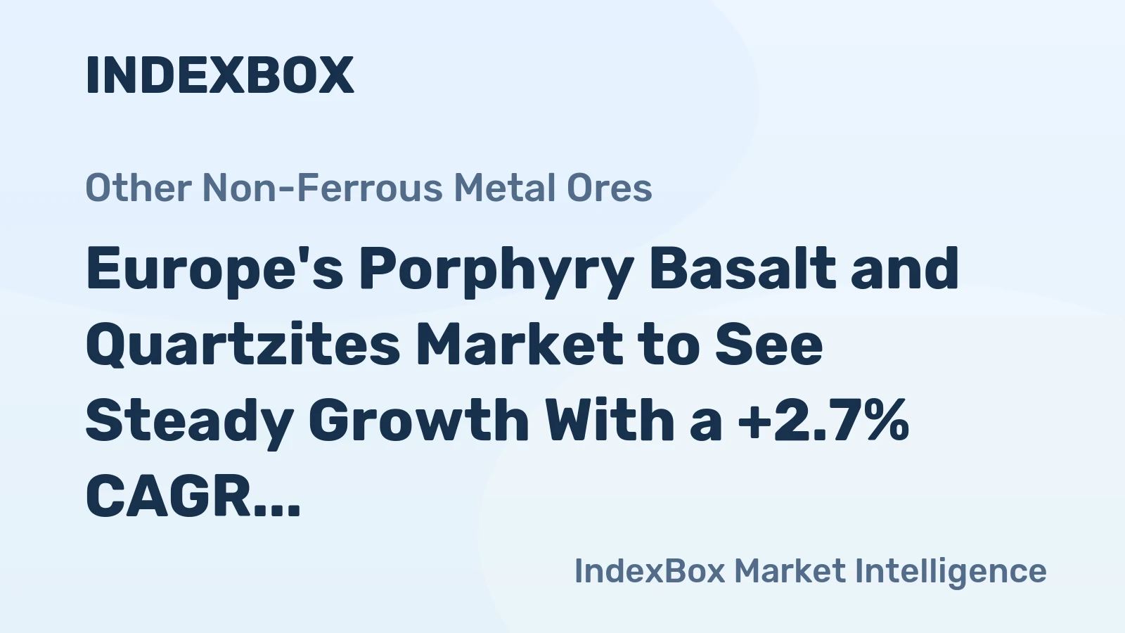 Europe's Porphyry Basalt and Quartzites Market to See Steady Growth With a +2.7% CAGR in Value Through 2035