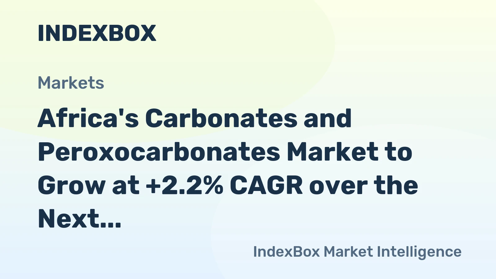 Africa's Carbonates and Peroxocarbonates Market to Grow at +2.2% CAGR over the Next Decade