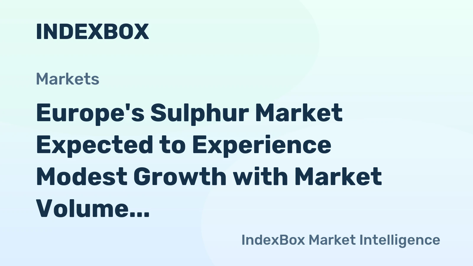 Europe's Sulphur Market Expected to Experience Modest Growth with Market Volume Reaching 4.8M Tons by 2035