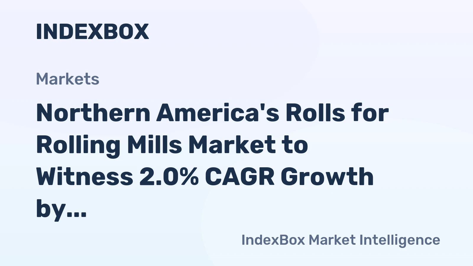 Northern America's Rolls for Rolling Mills Market to Witness 2.0% CAGR Growth by 2035