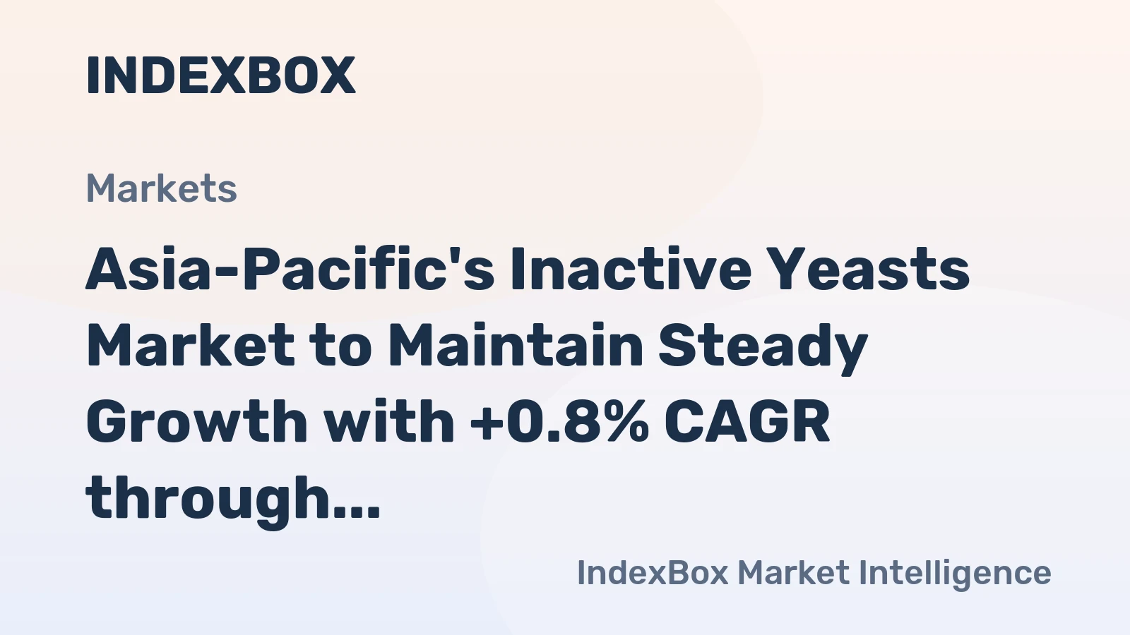 Asia-Pacific's Inactive Yeasts Market to Maintain Steady Growth with +0.8% CAGR through 2035