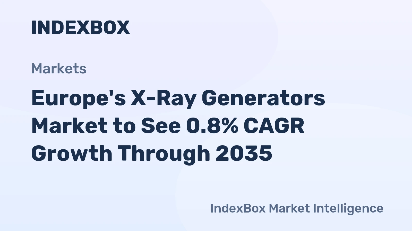 Europe's X-Ray Generators Market to See 0.8% CAGR Growth Through 2035