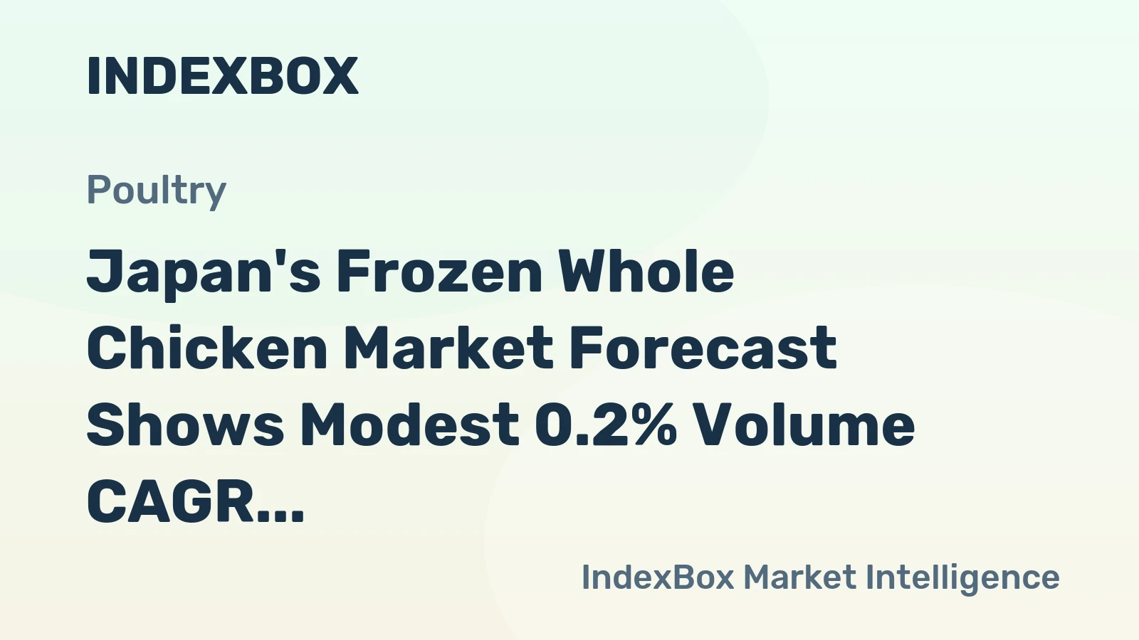 Japan's Frozen Whole Chicken Market Forecast Shows Modest 0.2% Volume CAGR Through 2035