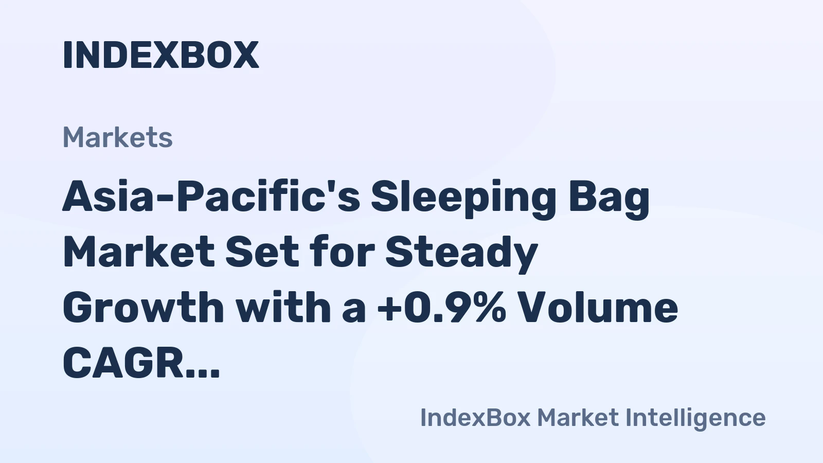 Asia-Pacific's Sleeping Bag Market Set for Steady Growth with a +0.9% Volume CAGR Through 2035