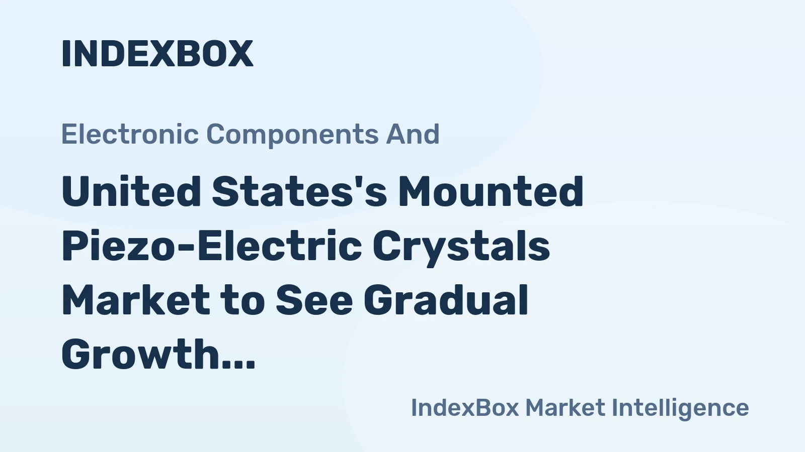 United States's Mounted Piezo-Electric Crystals Market to See Gradual Growth with +0.5% CAGR Through 2035