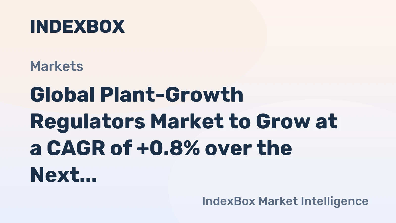 Global Plant-Growth Regulators Market to Grow at a CAGR of +0.8% over the Next Decade, Reaching $39.5B by 2035