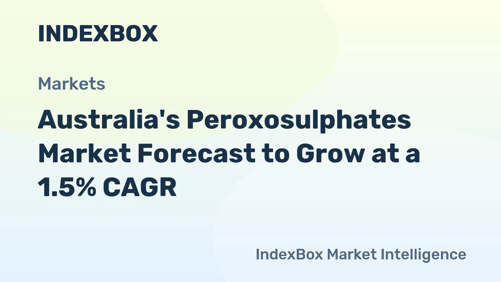 Australia's Peroxosulphates Market Forecast to Grow at a 1.5% CAGR