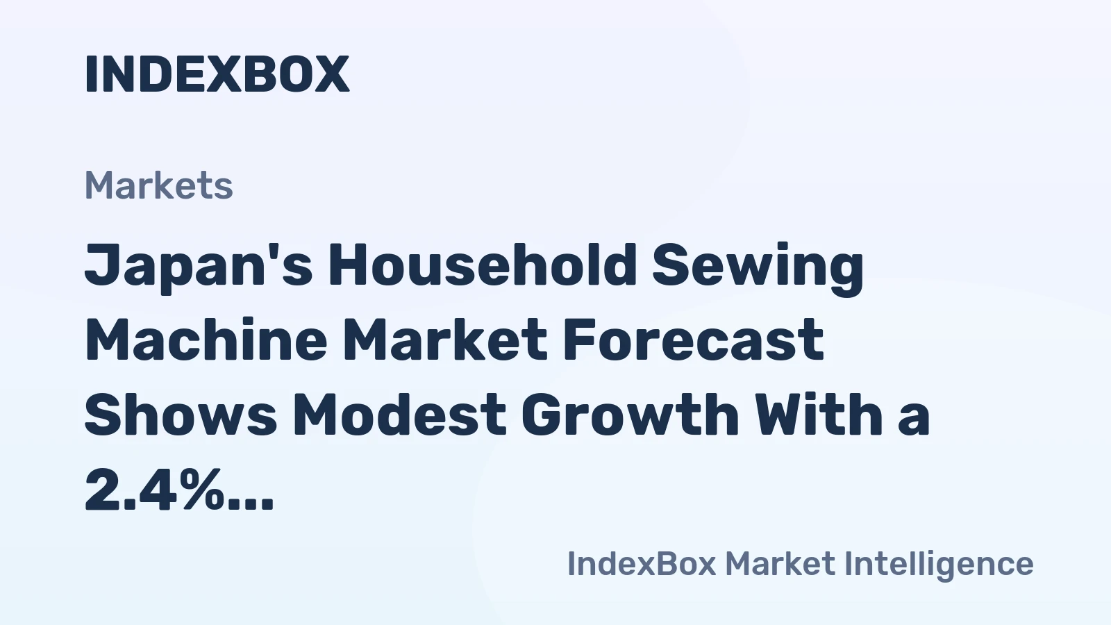 Japan's Household Sewing Machine Market Forecast Shows Modest Growth With a 2.4% Value CAGR