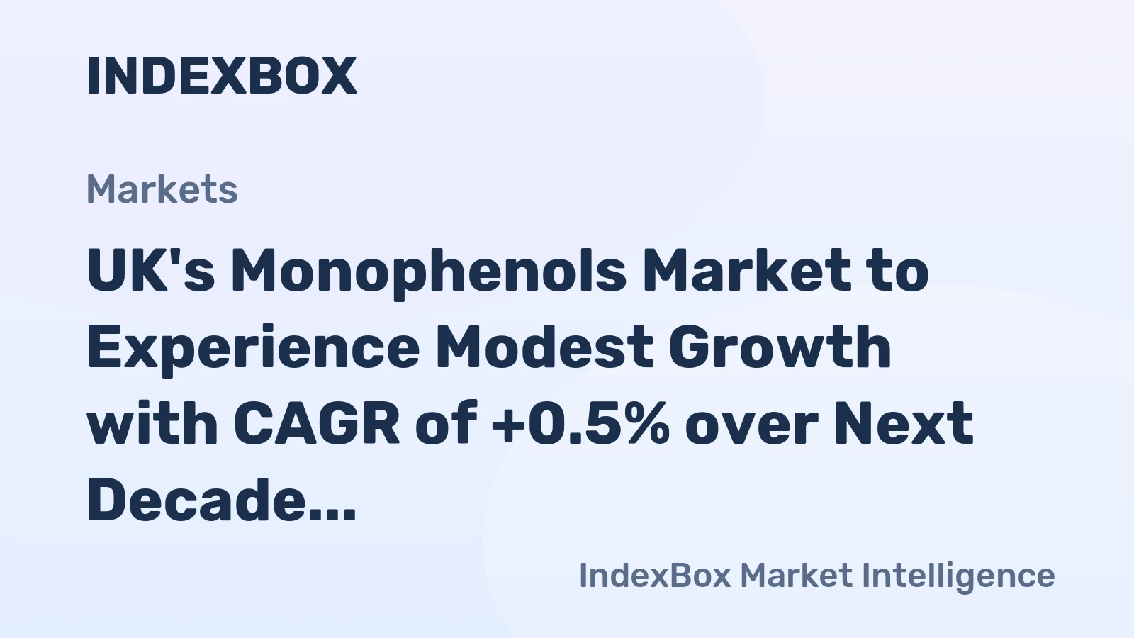 UK's Monophenols Market to Experience Modest Growth with CAGR of +0.5% over Next Decade