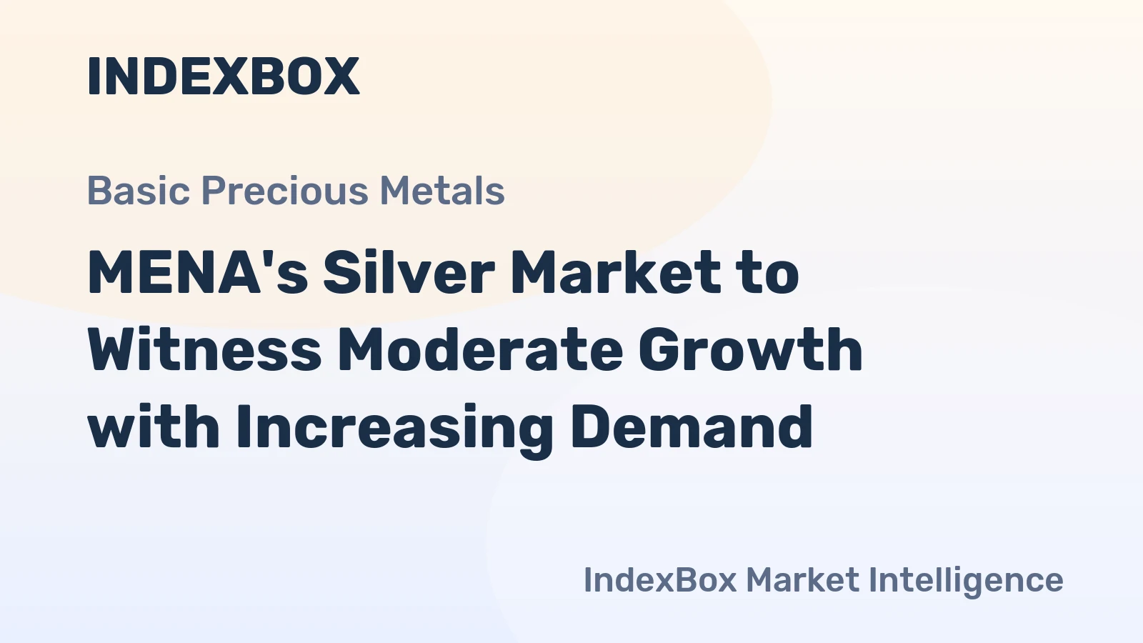 MENA's Silver Market to Witness Moderate Growth with Increasing Demand