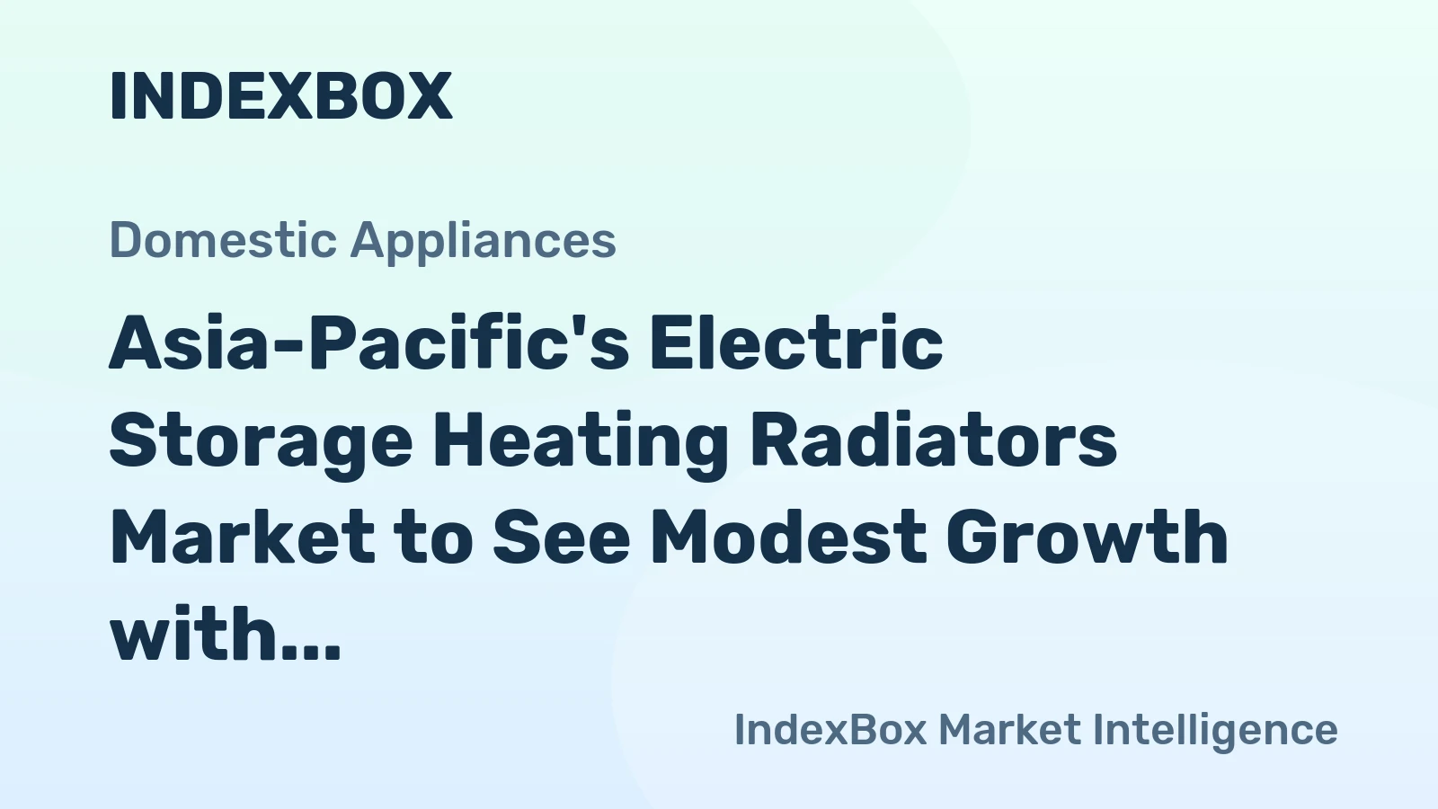 Asia-Pacific's Electric Storage Heating Radiators Market to See Modest Growth with CAGR of +1.1% from 2024 to 2035