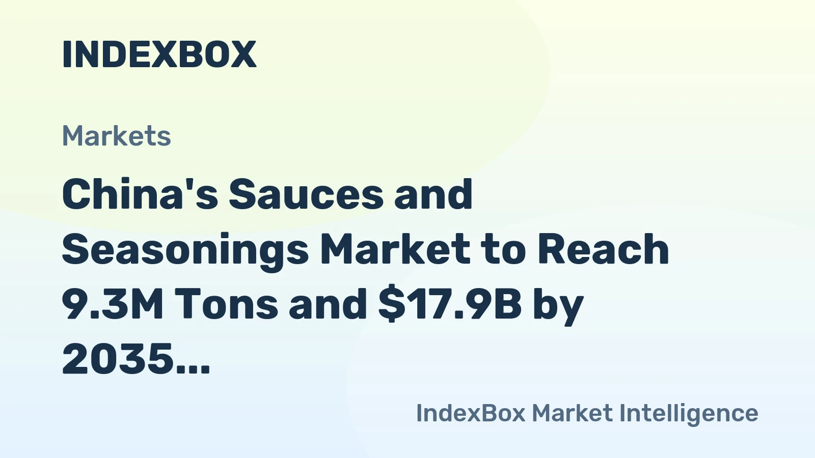 China's Sauces and Seasonings Market to Reach 9.3M Tons and $17.9B by 2035