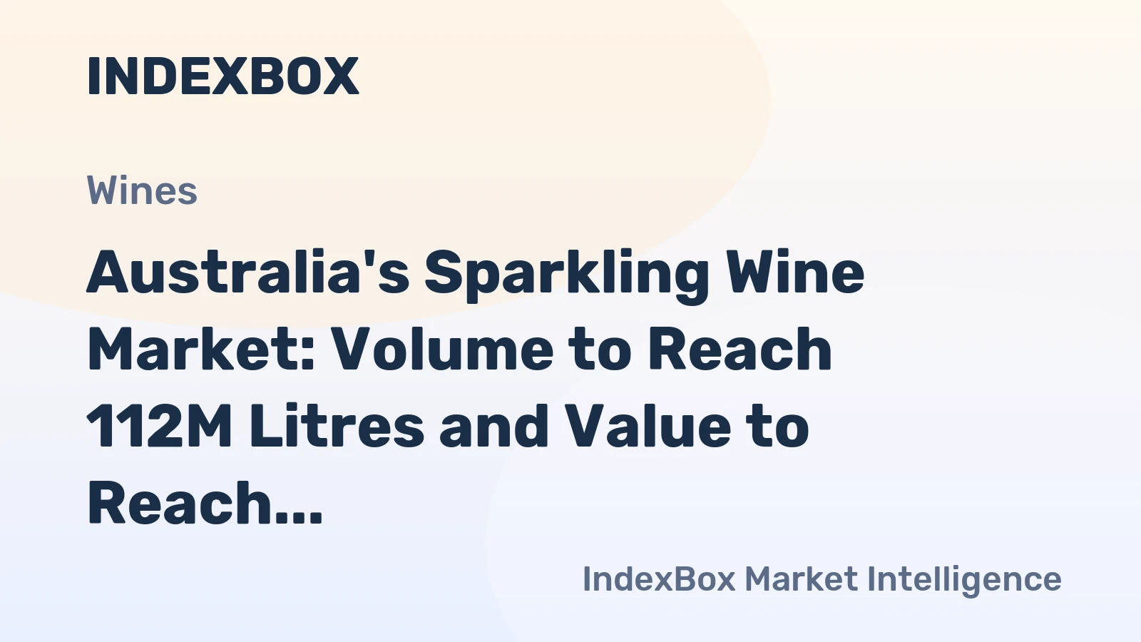 Australia's Sparkling Wine Market: Volume to Reach 112M Litres and Value to Reach $563M by 2035