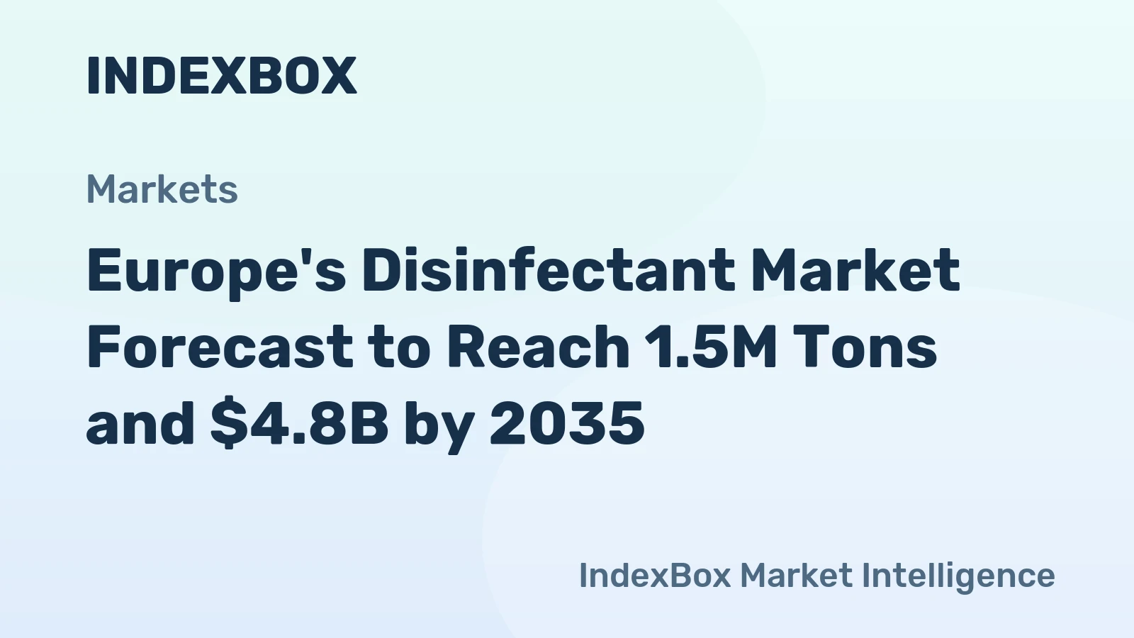 Europe's Disinfectant Market Forecast to Reach 1.5M Tons and $4.8B by 2035