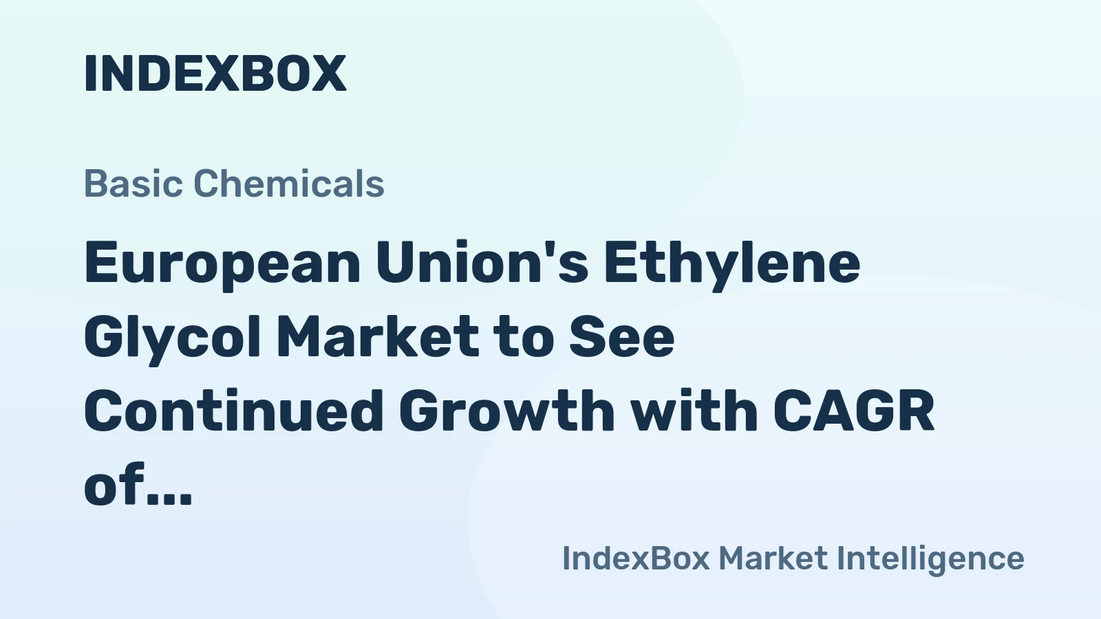 European Union's Ethylene Glycol Market to See Continued Growth with CAGR of +1.9% through 2035