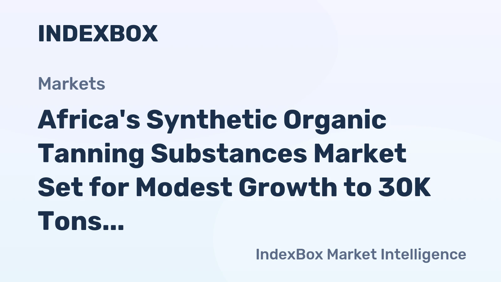 Africa's Synthetic Organic Tanning Substances Market Set for Modest Growth to 30K Tons by 2035