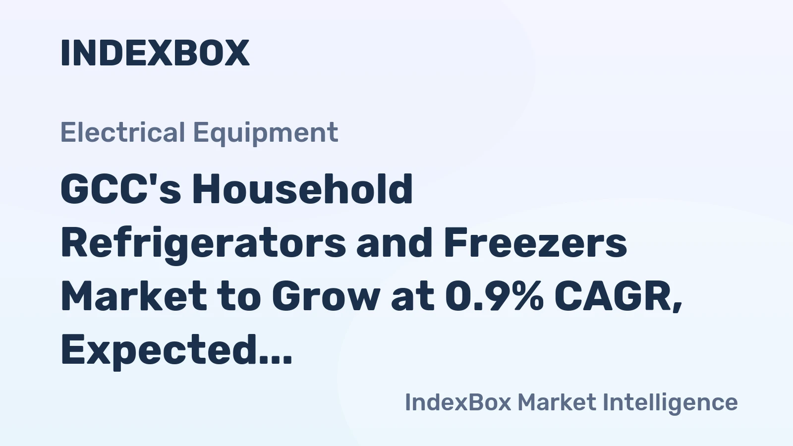GCC's Household Refrigerators and Freezers Market to Grow at 0.9% CAGR, Expected to Reach 2.8M Units by 2035
