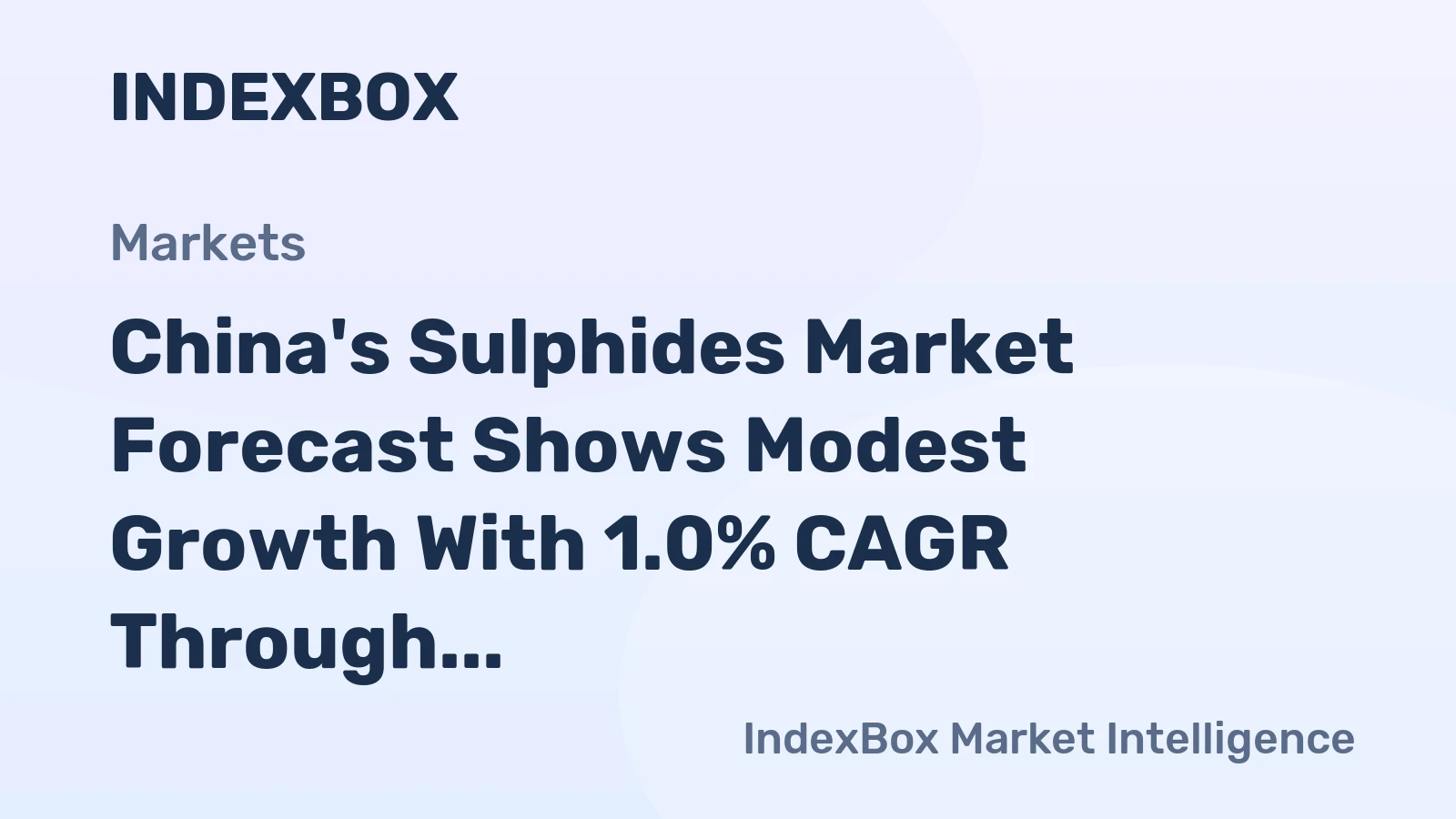 China's Sulphides Market Forecast Shows Modest Growth With 1.0% CAGR Through 2035
