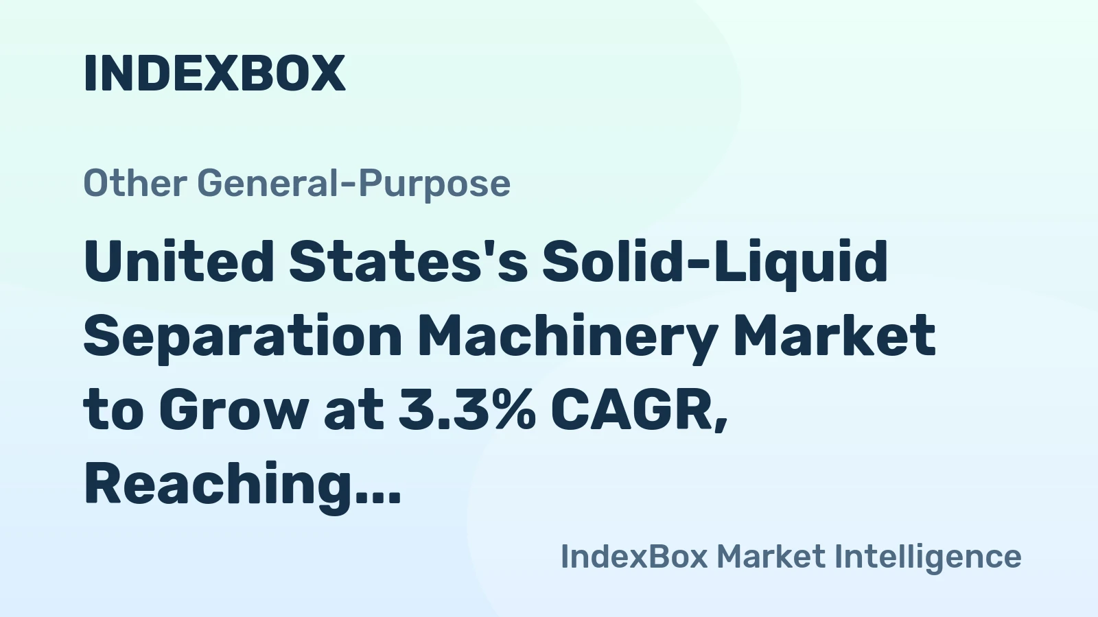 United States's Solid-Liquid Separation Machinery Market to Grow at 3.3% CAGR, Reaching 269M Units by 2035