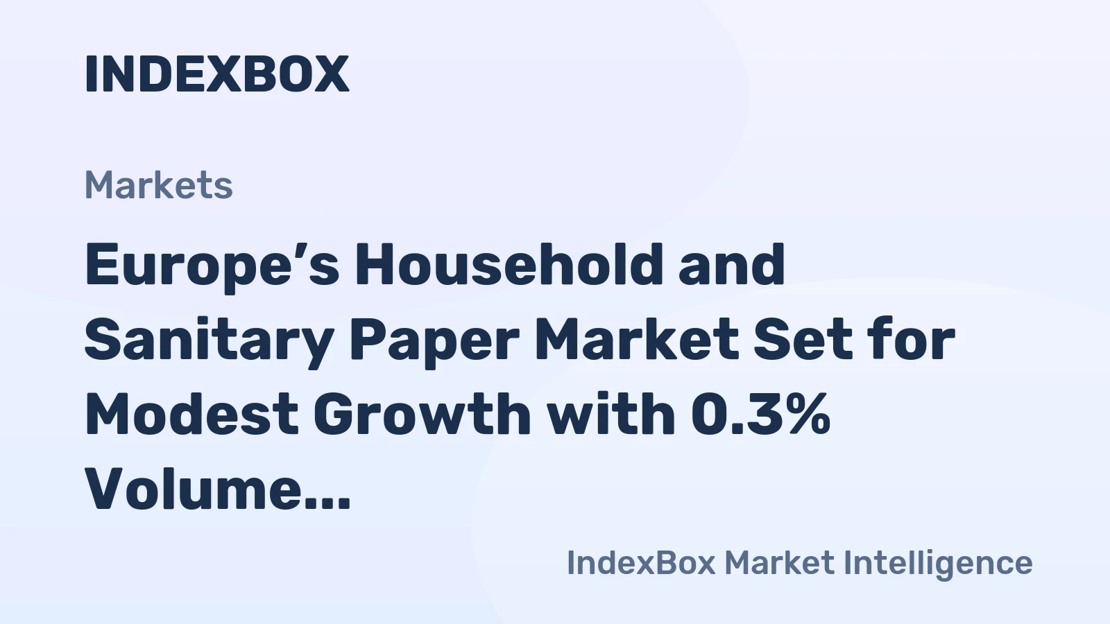 Europe’s Household and Sanitary Paper Market Set for Modest Growth with 0.3% Volume CAGR Through 2035