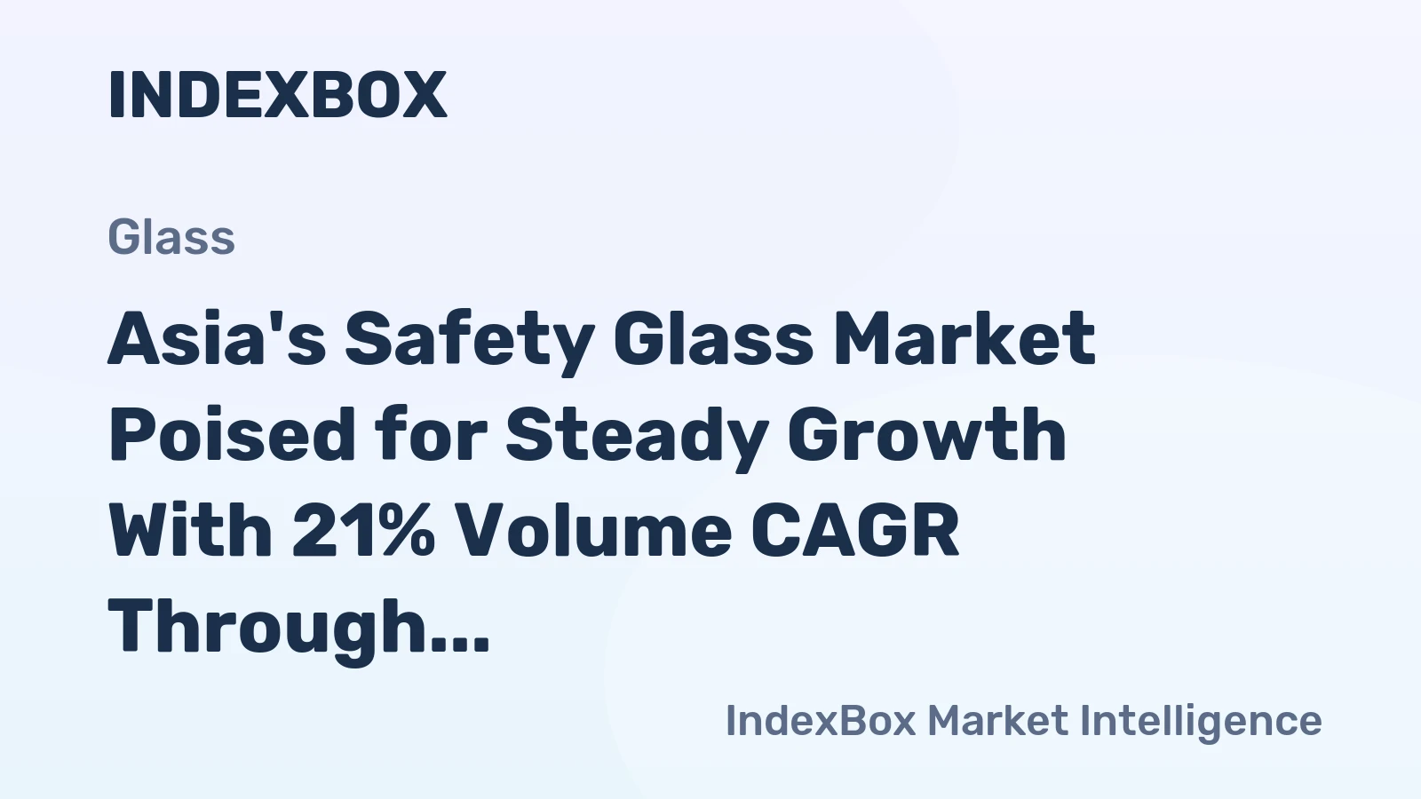 Asia's Safety Glass Market Poised for Steady Growth With 21% Volume CAGR Through 2035