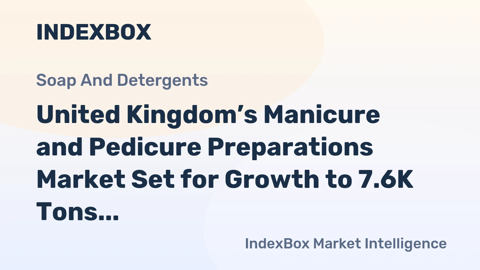 United Kingdom’s Manicure and Pedicure Preparations Market Set for Growth to 7.6K Tons and $125M