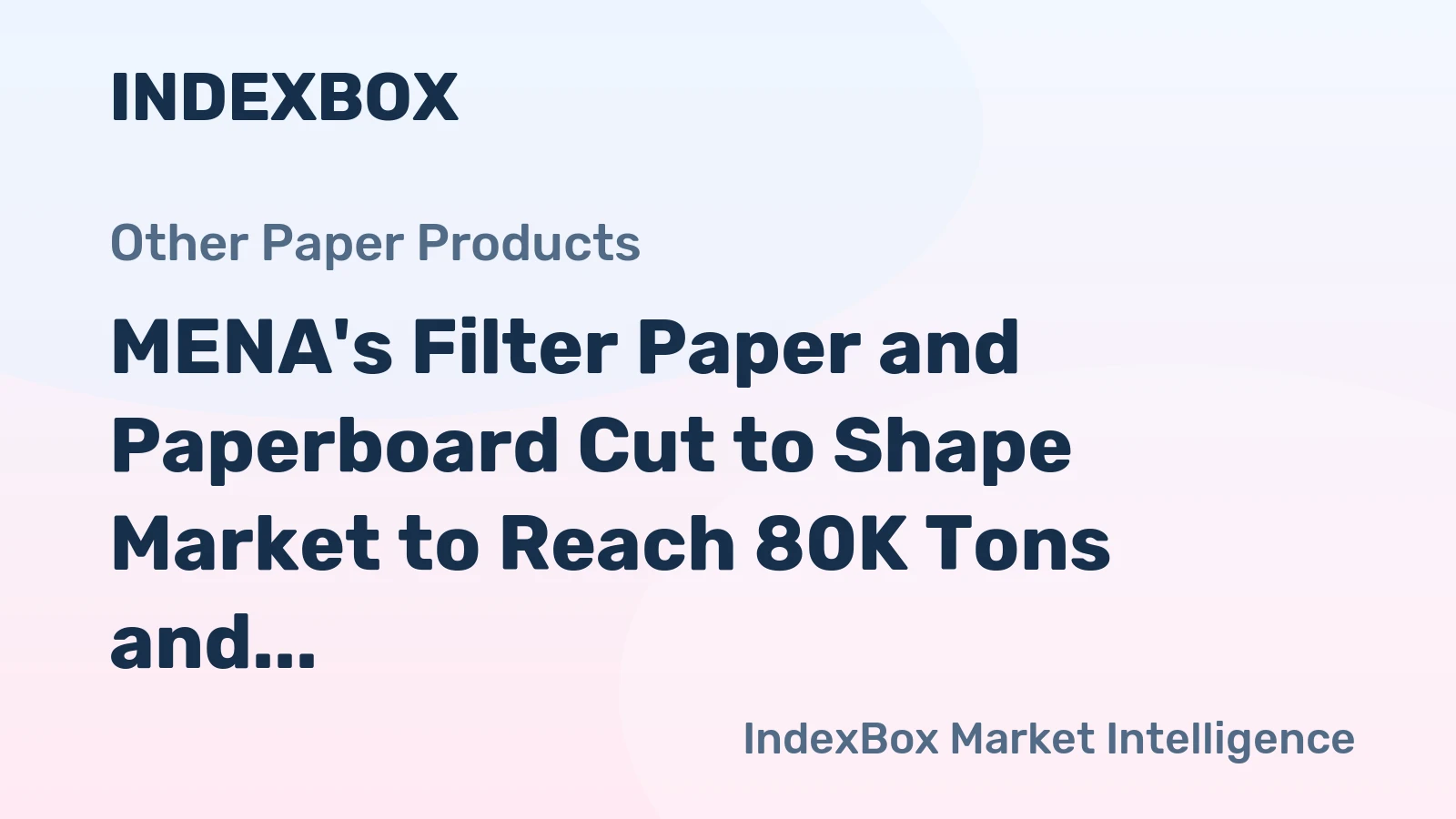 MENA's Filter Paper and Paperboard Cut to Shape Market to Reach 80K Tons and $463M by 2035