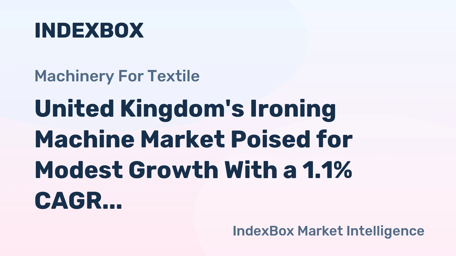 United Kingdom's Ironing Machine Market Poised for Modest Growth With a 1.1% CAGR Through 2035