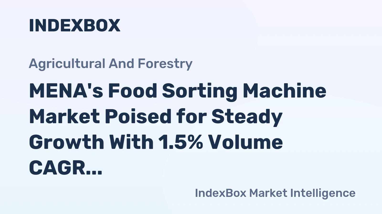 MENA's Food Sorting Machine Market Poised for Steady Growth With 1.5% Volume CAGR Through 2035