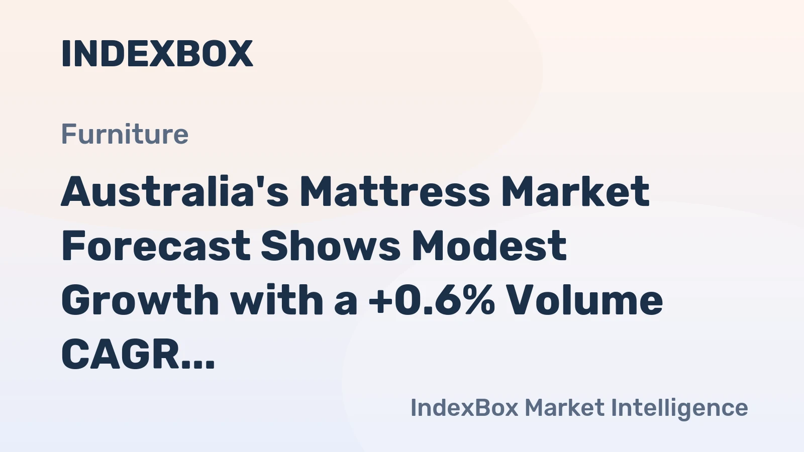 Australia's Mattress Market Forecast Shows Modest Growth with a +0.6% Volume CAGR to 2035
