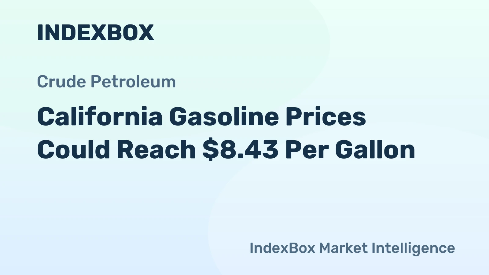 California Gasoline Prices Could Reach $8.43 Per Gallon
