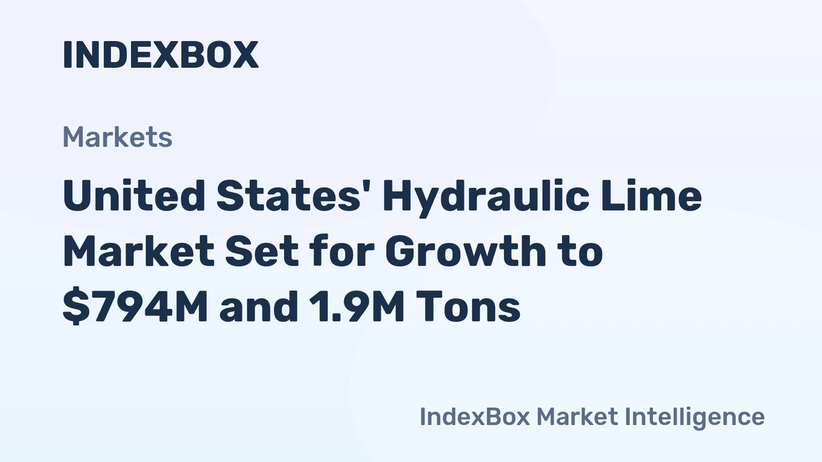 United States' Hydraulic Lime Market Set for Growth to $794M and 1.9M Tons