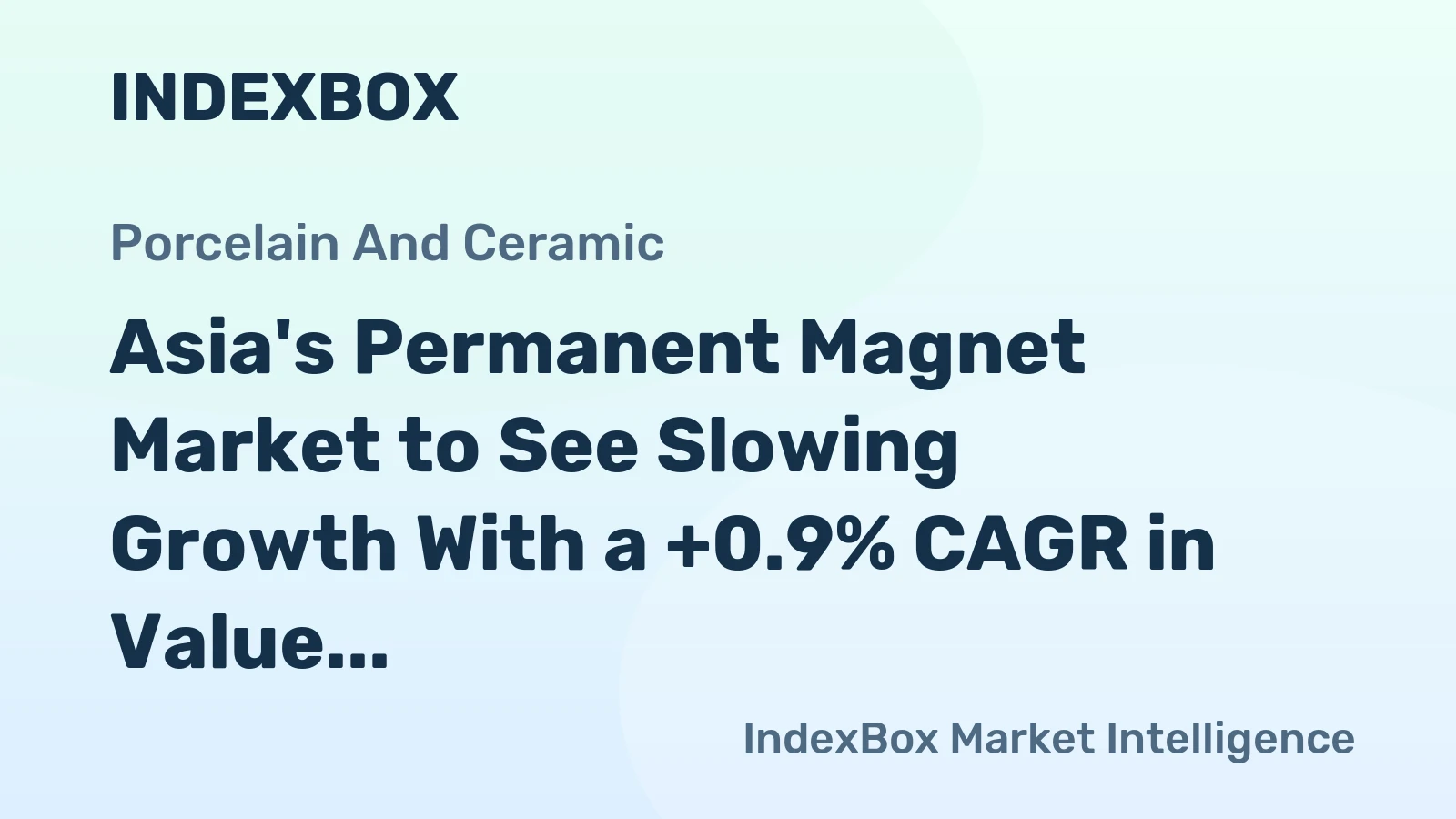 Asia's Permanent Magnet Market to See Slowing Growth With a +0.9% CAGR in Value