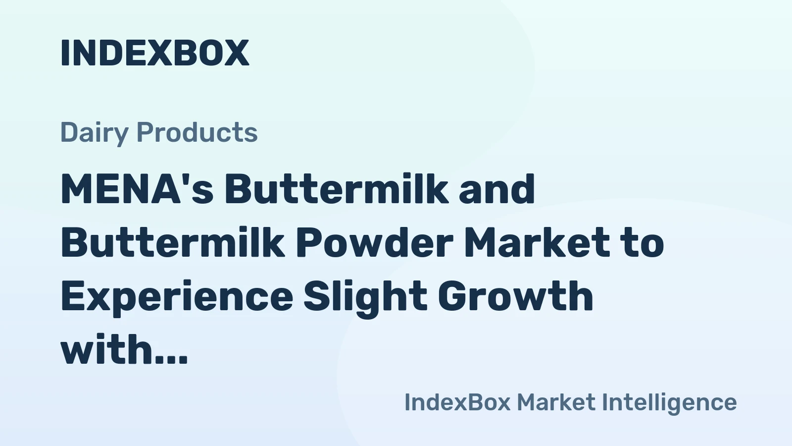 MENA's Buttermilk and Buttermilk Powder Market to Experience Slight Growth with +0.2% CAGR from 2024 to 2035