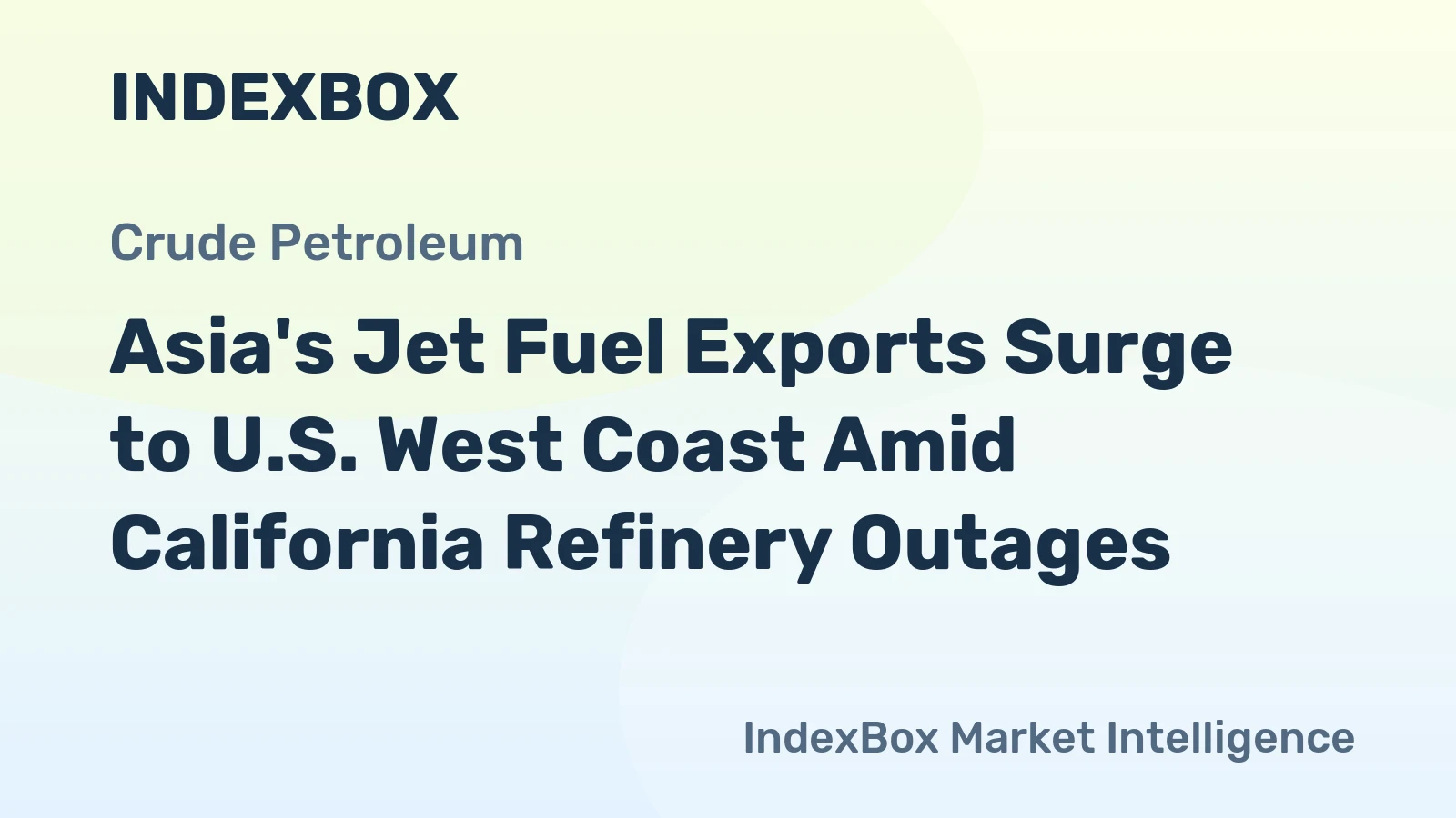 Asia's Jet Fuel Exports Surge to U.S. West Coast Amid California Refinery Outages