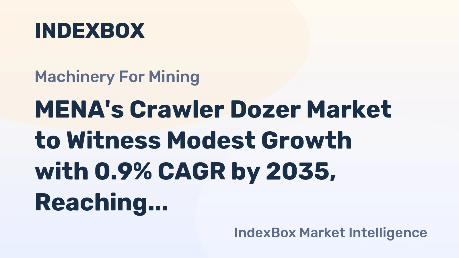 MENA's Crawler Dozer Market to Witness Modest Growth with 0.9% CAGR by 2035, Reaching $2.7B in Value