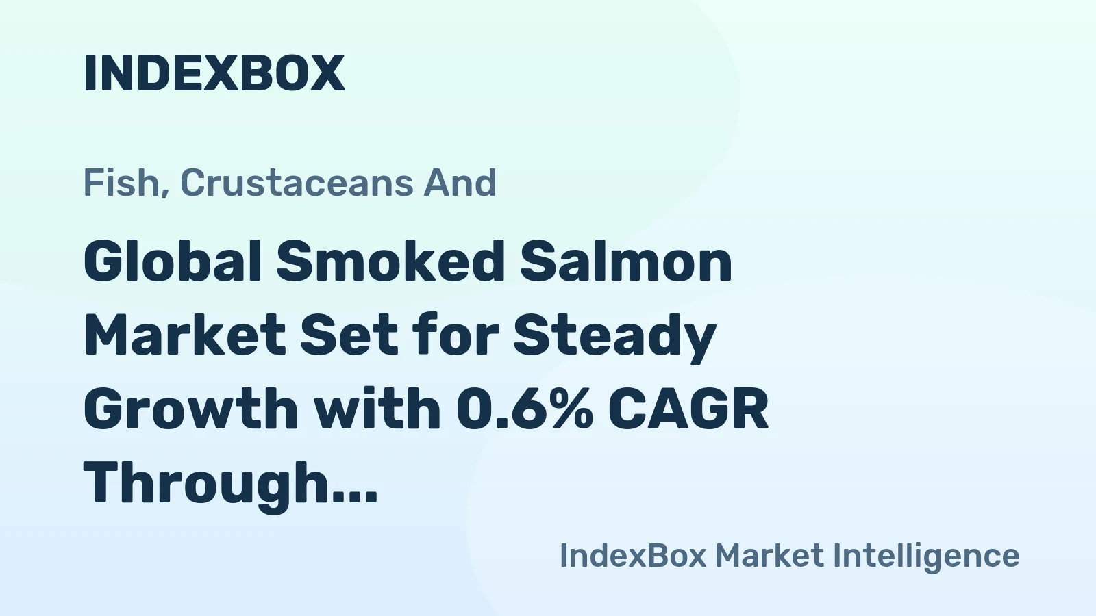 Global Smoked Salmon Market Set for Steady Growth with 0.6% CAGR Through 2035