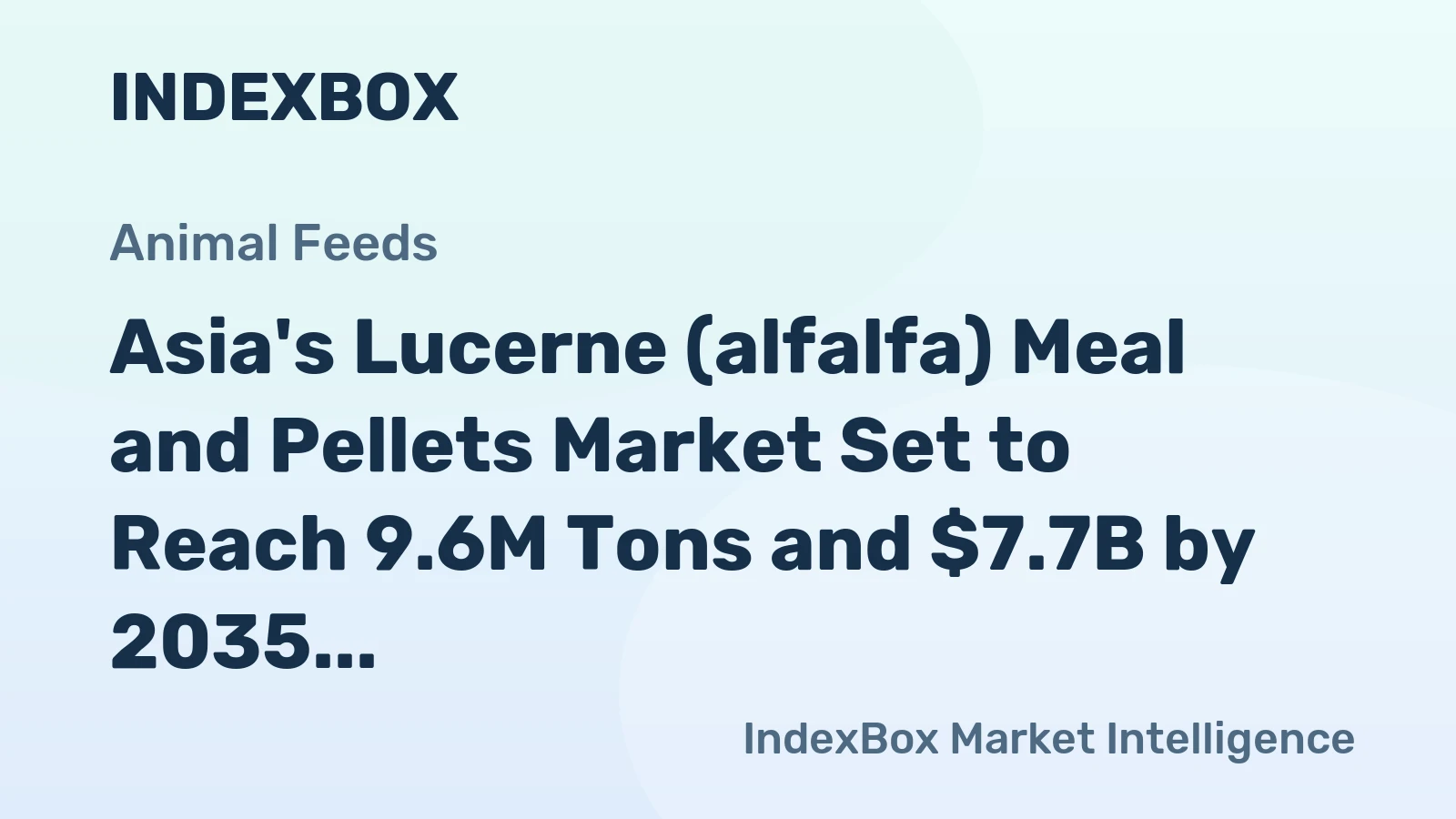 Asia's Lucerne (alfalfa) Meal and Pellets Market Set to Reach 9.6M Tons and $7.7B by 2035